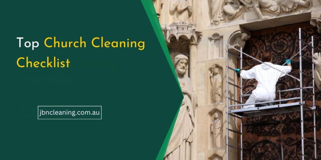 Church Cleaning Checklist & Guidelines | JBN Cleaning
